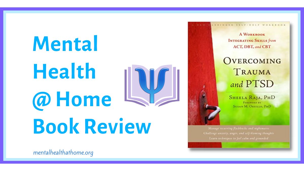 Book Review: Overcoming Trauma and PTSD