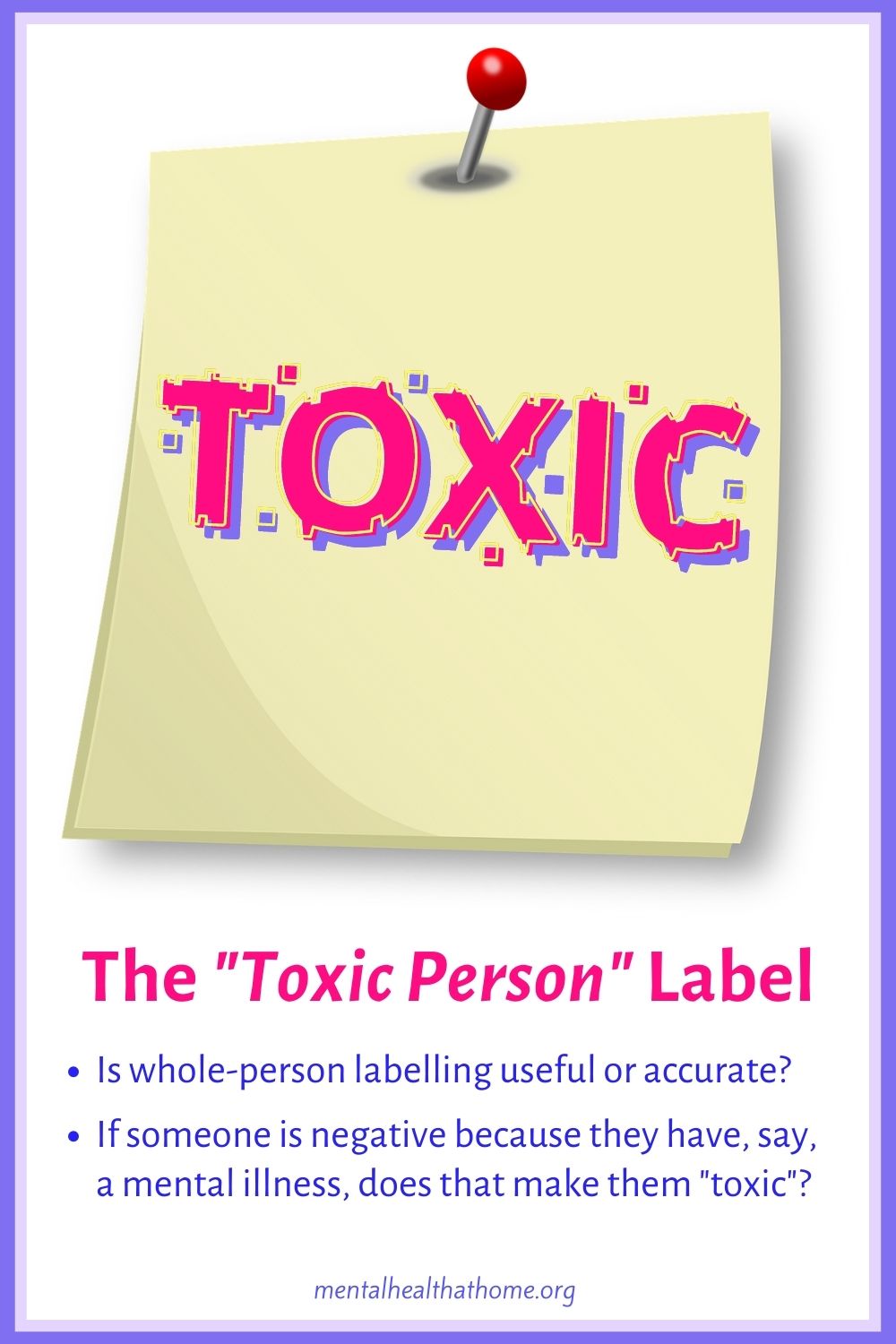 The "Toxic Person" Label and Mental Illness - MH@H